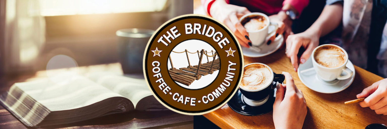 The Bridge Coffee & Community - LIVE-IT - Taking the Bible Out of the Box